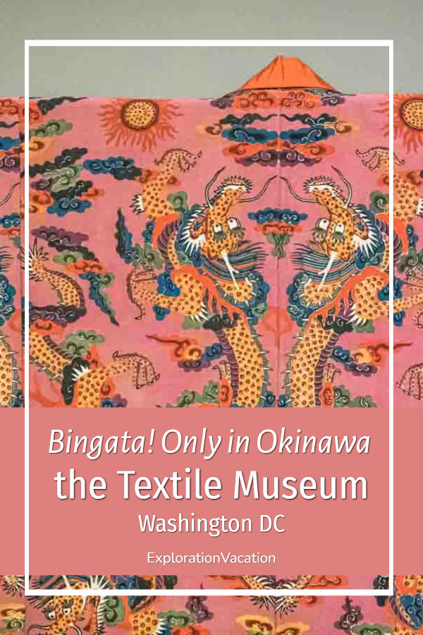 The brilliant colors of Okinawa at the Textile Museum, Washington DC ...