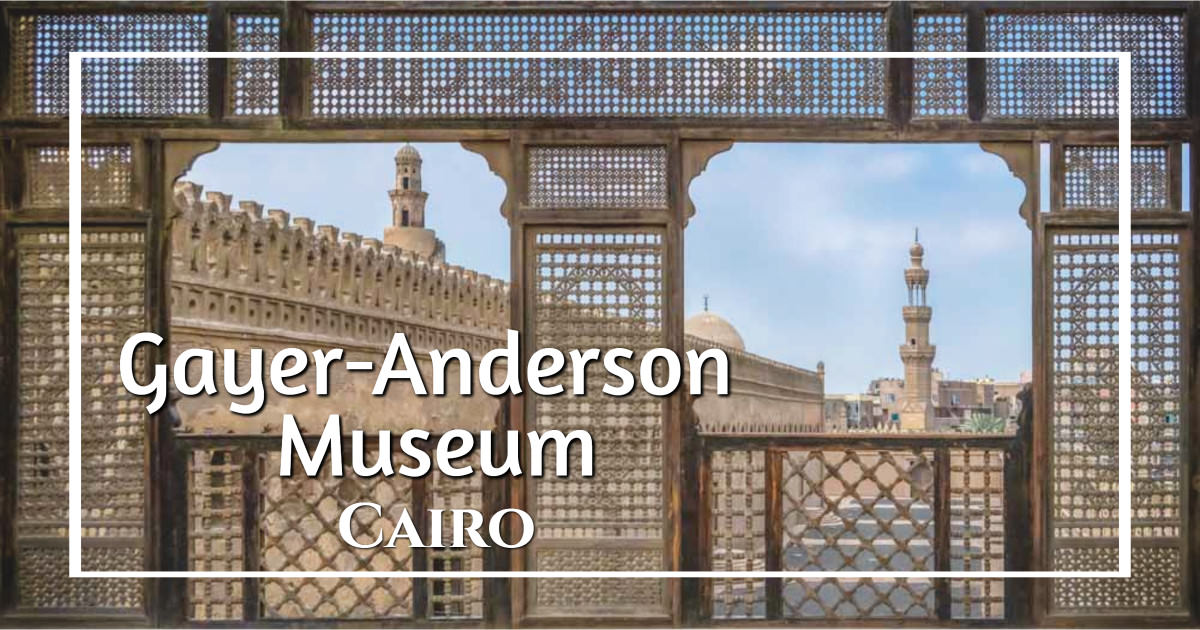 At home in the past: The Gayer-Anderson Museum, Cairo, Egypt ...