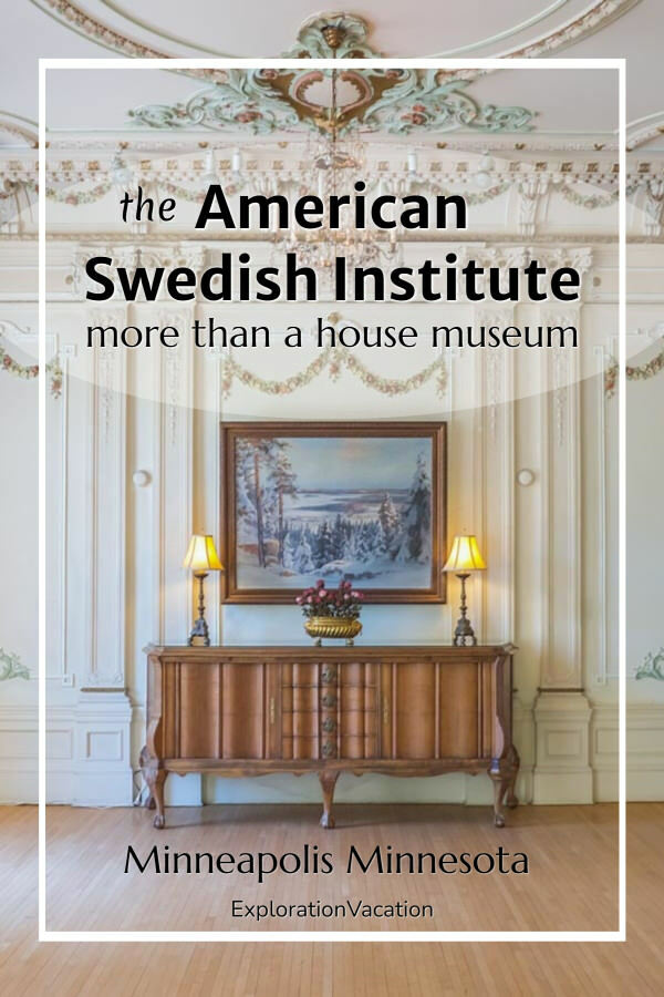 The American Swedish Institute (History, culture, and contemporary art ...