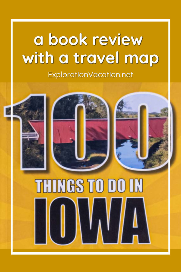 Discover more than 100 things to do in Iowa (a book review with a map ...